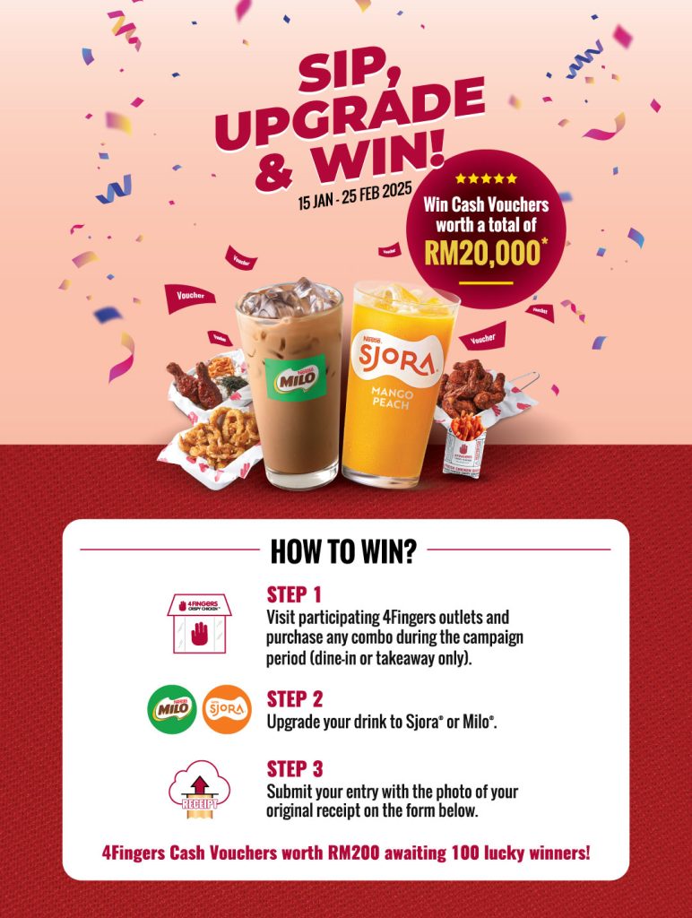Sip, Upgrade and Win - 4Fingers Malaysia